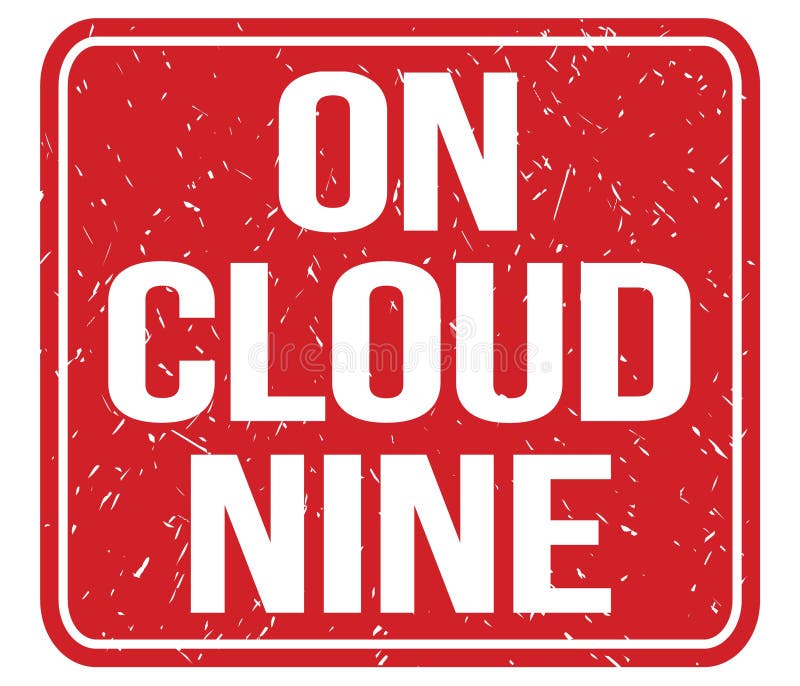On CLOUD NINE, Text Written on Red Stamp Sign Stock Illustration ...