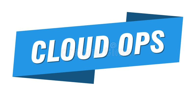 Cloud Ops Banner. Cloud Ops Ribbon Label Sign Set Stock Vector ...