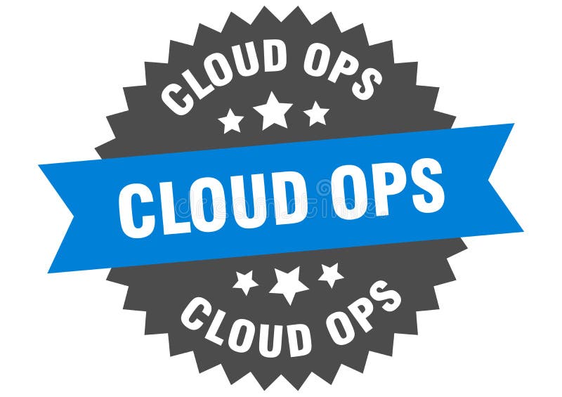 Cloud Ops Sign. Cloud Ops Circular Band Label. Cloud Ops Sticker Stock ...