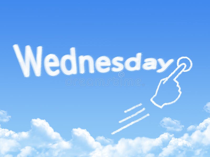 Cloud Shaped As Wednesday Message Stock Photo - Image of blue, date ...