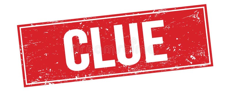 CLUE Text on Red Grungy Rectangle Stamp Stock Illustration ...