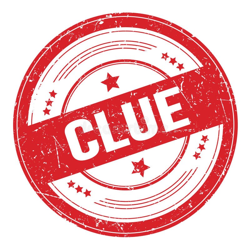 CLUE Text on Red Round Grungy Stamp Stock Illustration - Illustration ...