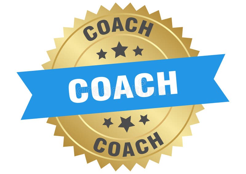 Coach. Coach Round Blue and Gold Label Isolated on Transparent ...