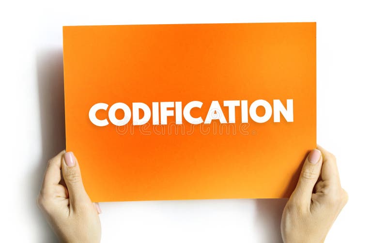 Codification - the Action or Process of Arranging Laws or Rules ...