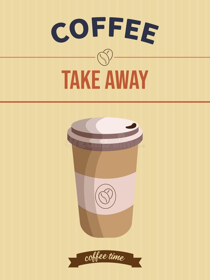 Vintage Poster, Card Coffee Take Away. Coffee Time Stock Illustration ...