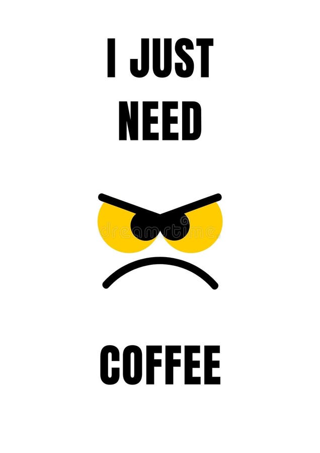 I Just Need Coffee !! Poster, Coffee-related Graphic Print ...