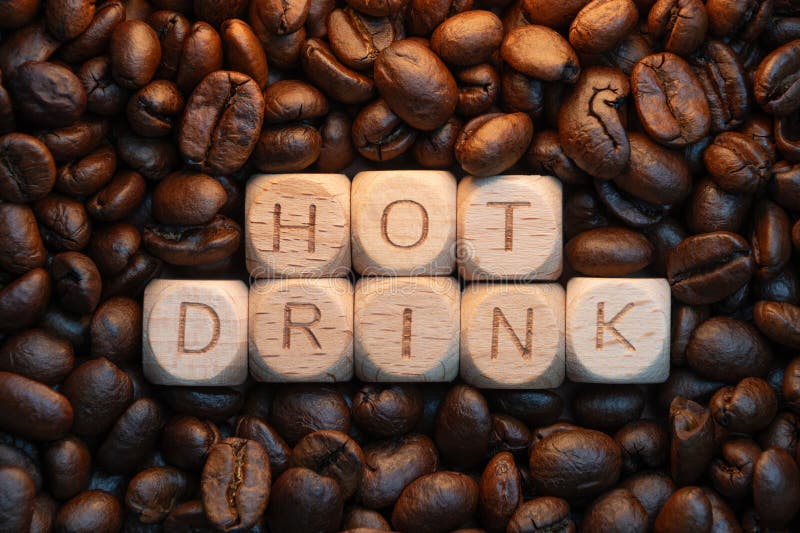 Coffee Beans Surrounding Wooden Cubes with Hot Drink Text Stock Image ...
