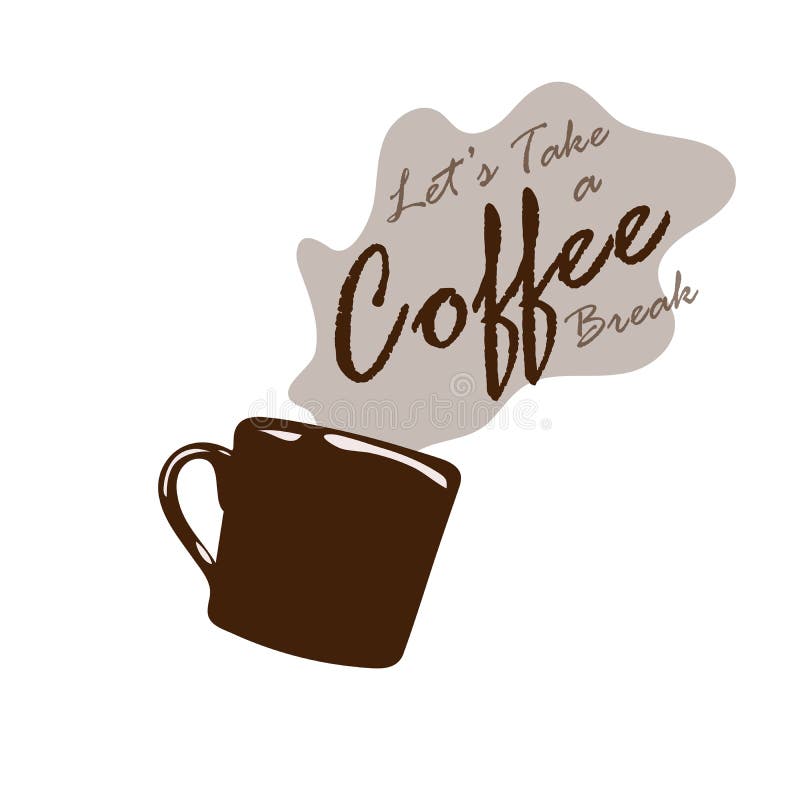 Coffee Break with Coffee Cup.element of Banner or Sticker.coffee Logo ...