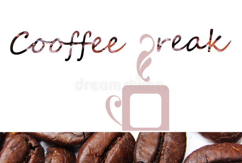 Coffee Break, Cover Design or Relaxation with Letters Stock Image ...