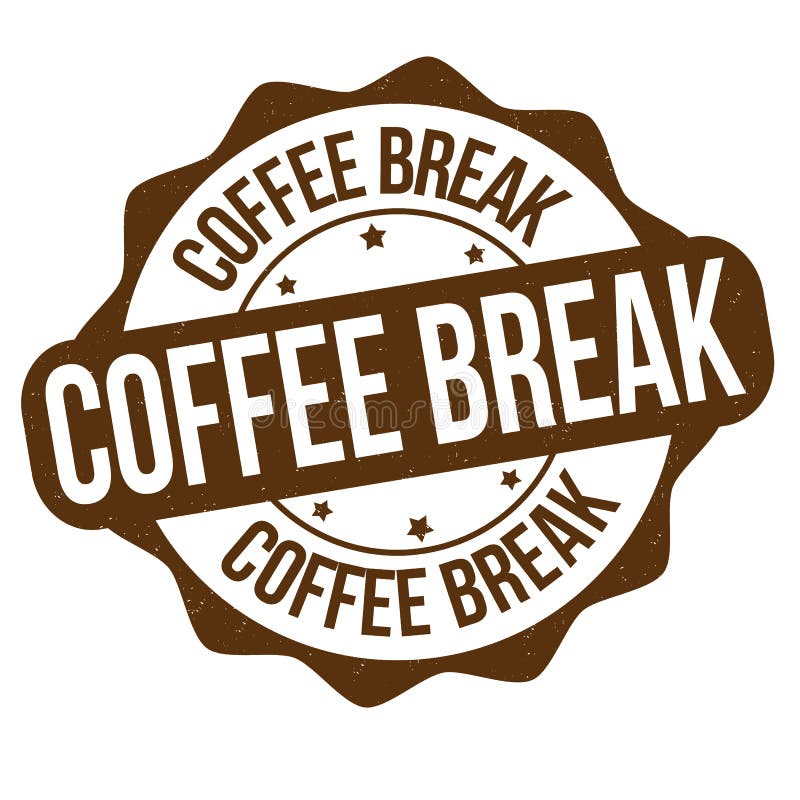 Coffee Break Grunge Rubber Stamp Stock Vector - Illustration of grunge ...