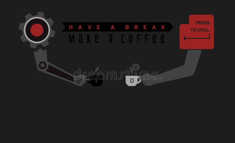 Coffee Break Poster with Mechanical Arm for it Restrooms Stock ... Coffee Break Poster with Mechanical Arm for it Restrooms Stock ...