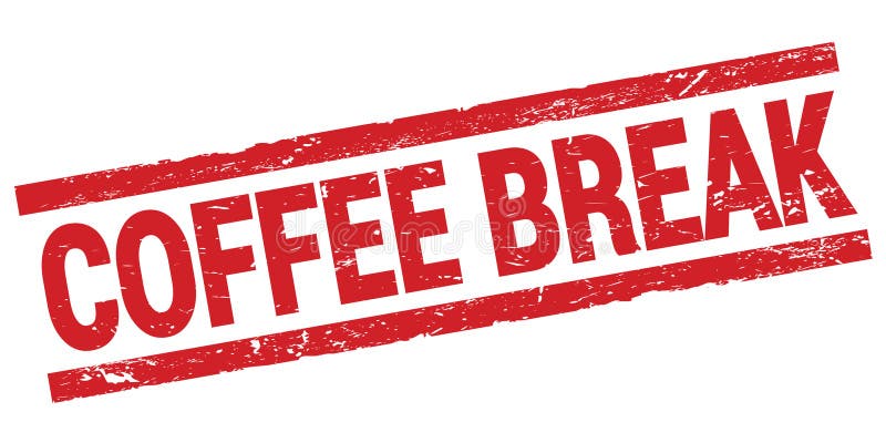 COFFEE BREAK Text on Red Rectangle Stamp Sign Stock Illustration ...