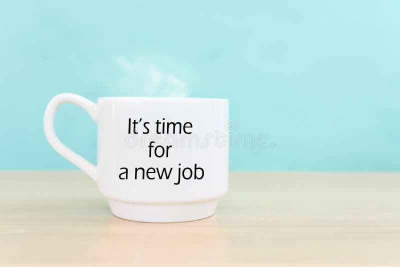 Coffee Cup Over on Wooden Table with the Text â€“ it S Time for a New ...