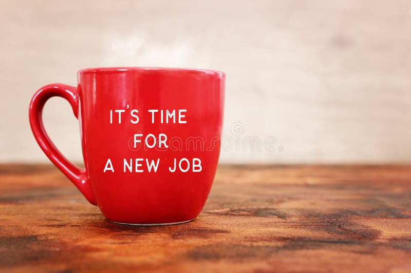 Coffee Cup Over on Wooden Table with the Text â€“ it S Time for a New ...
