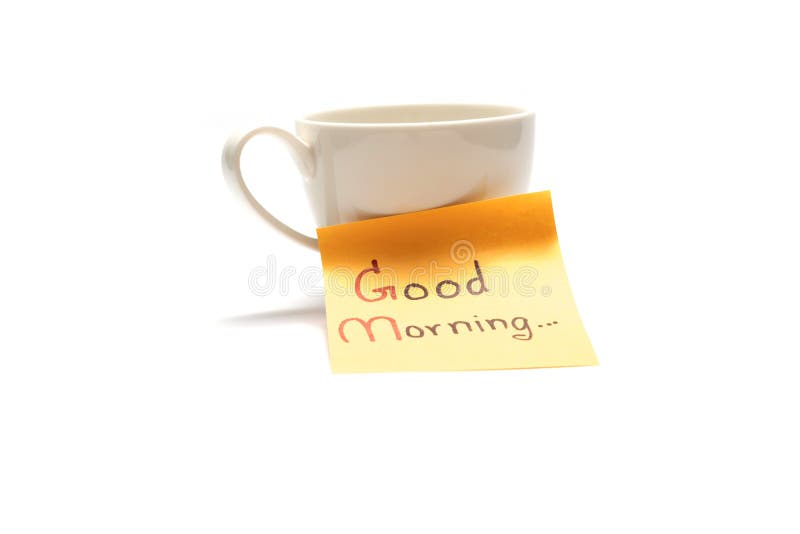 Coffee Cup With Sticky Note Write Good Morning Stock Image - Image of ...