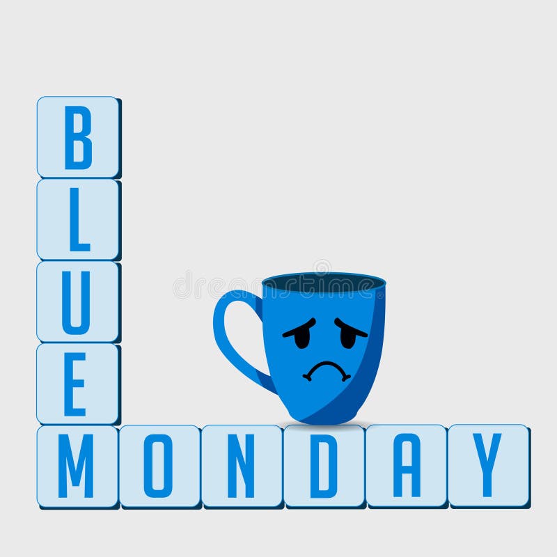 Blue Monday Refers To a Purportedly Gloomy Day Stock Vector ...