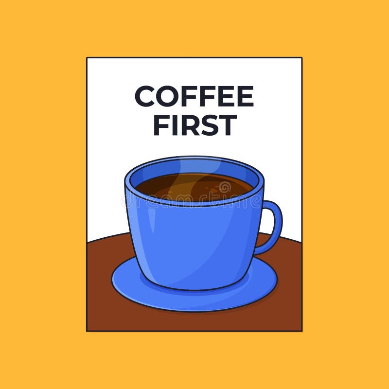 Coffee First Poster with Coffee Cup Vector Outline Illustration Stock ...
