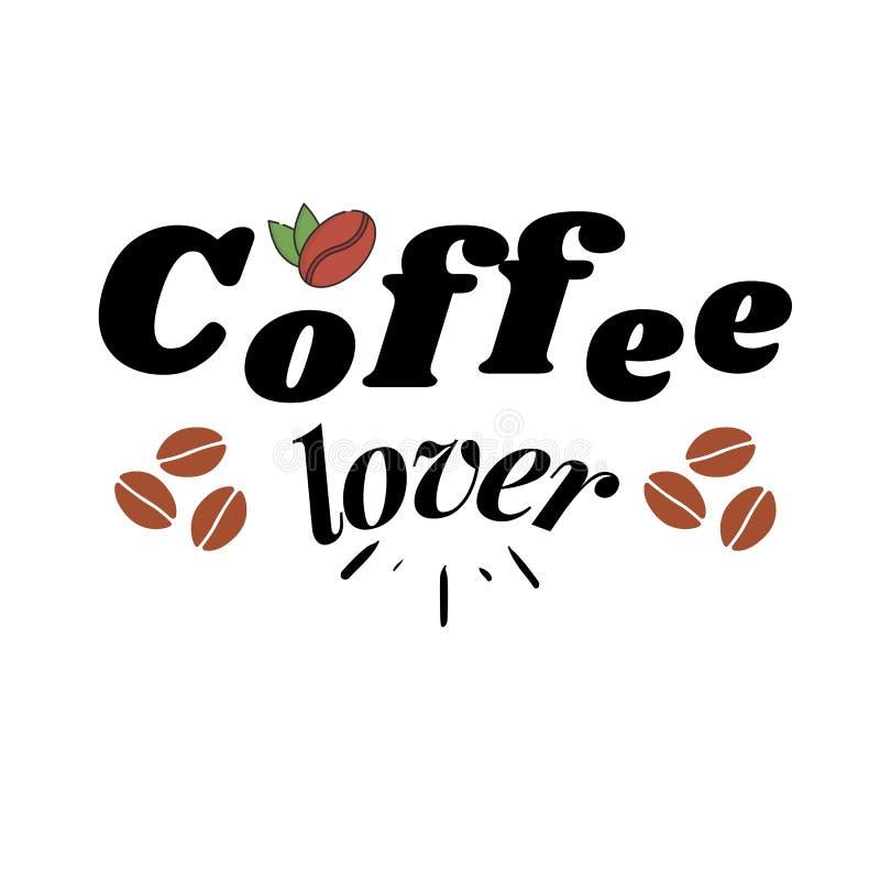 Coffee Lover Background with Coffee Bean and Typography of Coffee Lover ...