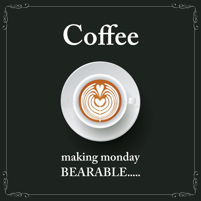 Coffee Making Monday Bearable. Vector Illustration Decorative Design ...