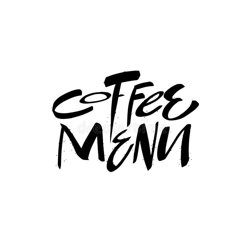 Coffee Menu Black Color Lettering Phrase Sign Text. Stock Vector ...