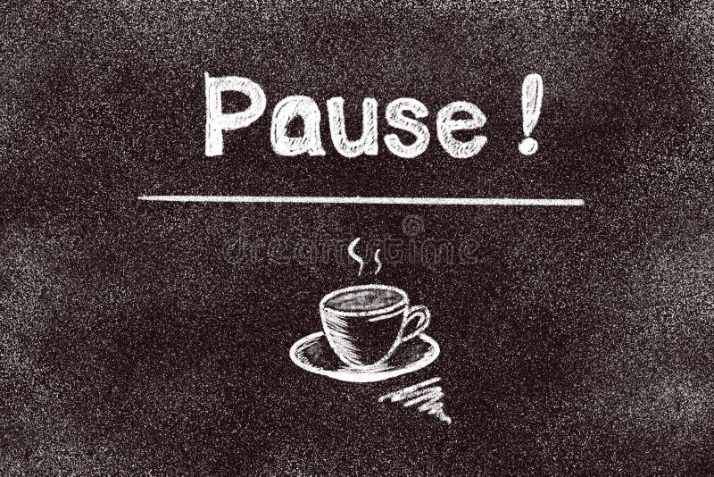 Coffee Pause Chalk Word on Blackboard Background. Coffee Break Concept ...