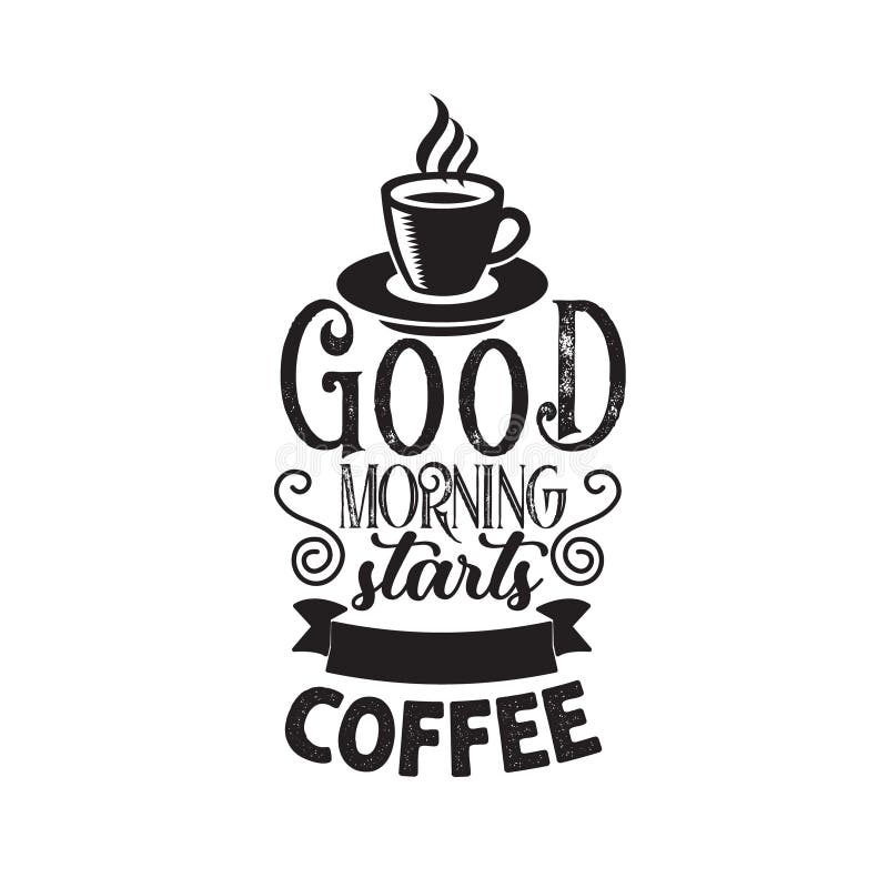 Coffee Quote and Saying Good for Print. Coffee To Go Stock Illustration ...
