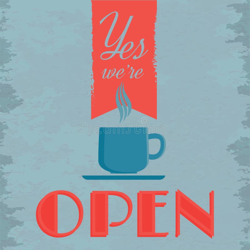 Coffee Shop Open Sign. Vector Illustration Decorative Design Stock ...
