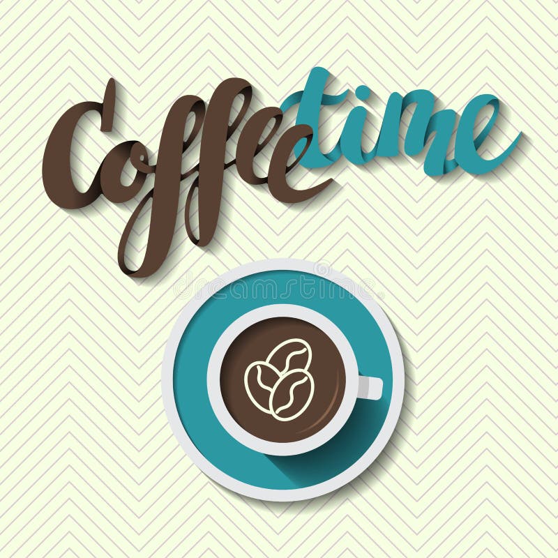 Coffee Time, Lettering Calligraphy. Vector Illustration Stock Vector ...