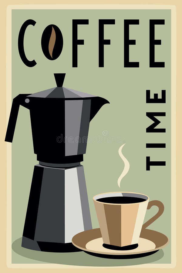 Coffee Time. Vector Poster in Retro Style with Coffee Pot and Coffee ...