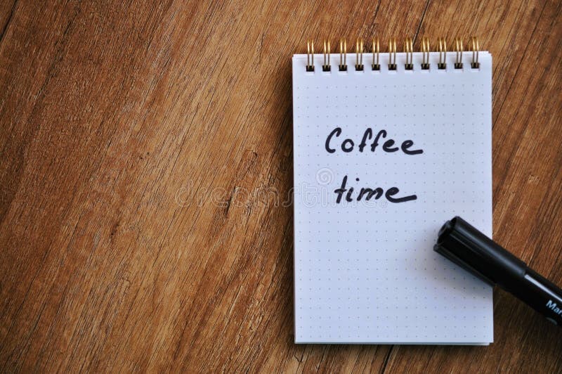 Have a Break - Coffee Time Write Stock Photo - Image of write, brown ...