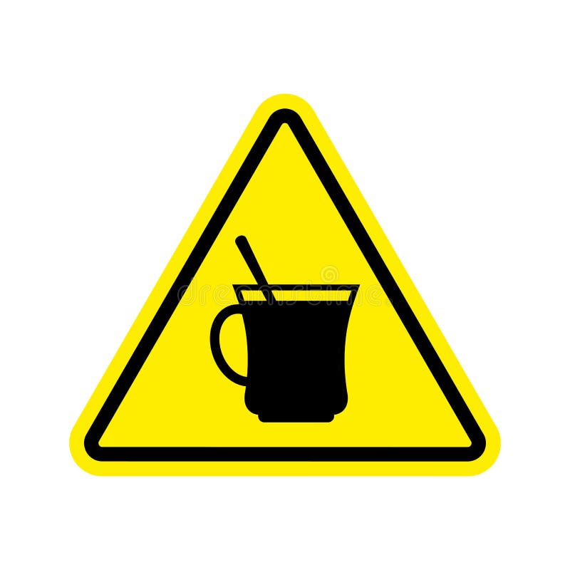 Coffee Warning Sign Yellow. Drinking Tea Hazard Attention Symbol Stock ...