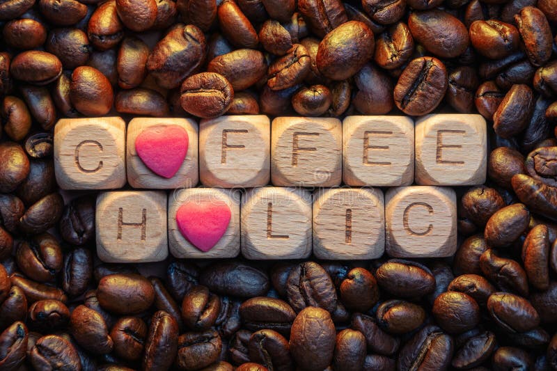 Coffeeholic Message Wooden Letters Coffee Beans Background Stock Photos ...