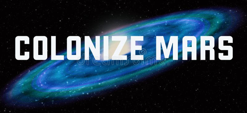 Colonize Mars poster stock vector. Illustration of mars - 133445833