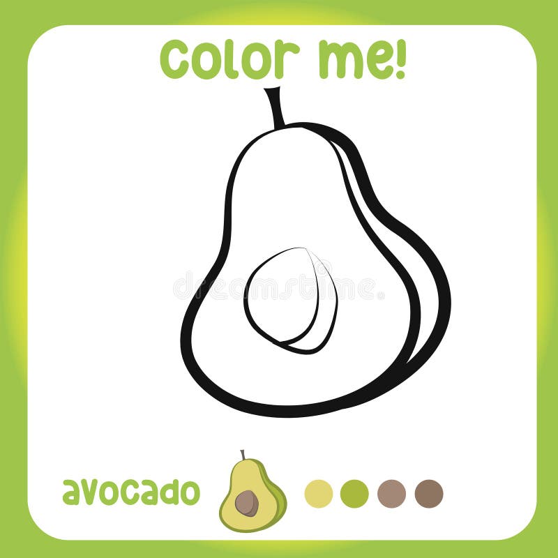 Color Me: Avocado Fruit Printable Coloring Page for Toddlers. Stock ...