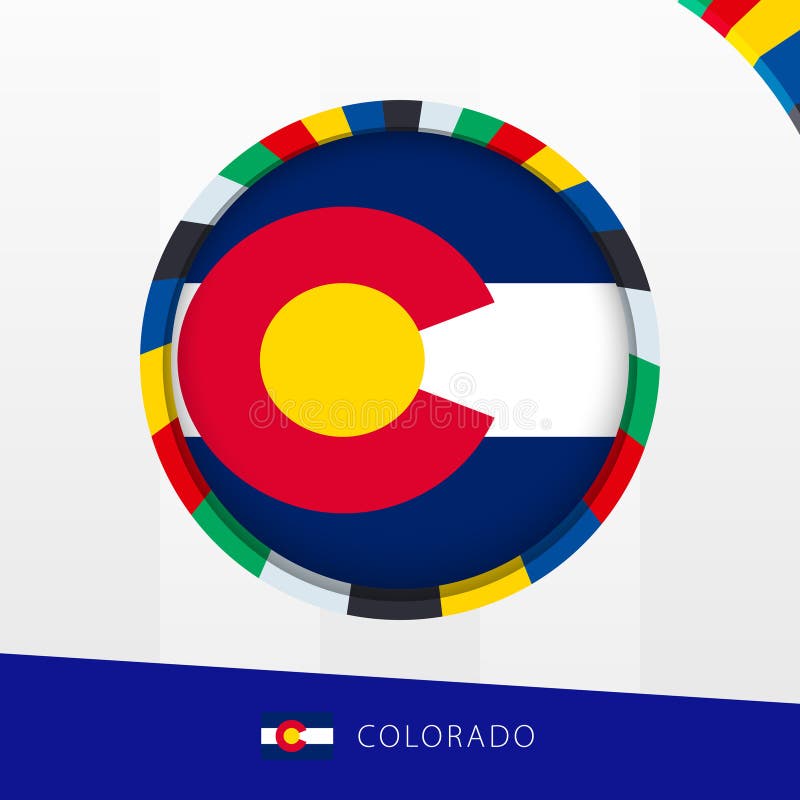 Colorado Flag with Colorful Circle Border Stock Vector - Illustration ...
