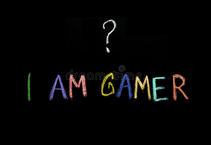 Colored Phrase `i am Gamer` Drawn on Chalkboard. Stock Image - Image of ...