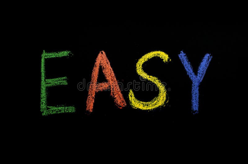 Colored Word `easy` Drawn on Chalkboard Stock Image - Image of creative ...