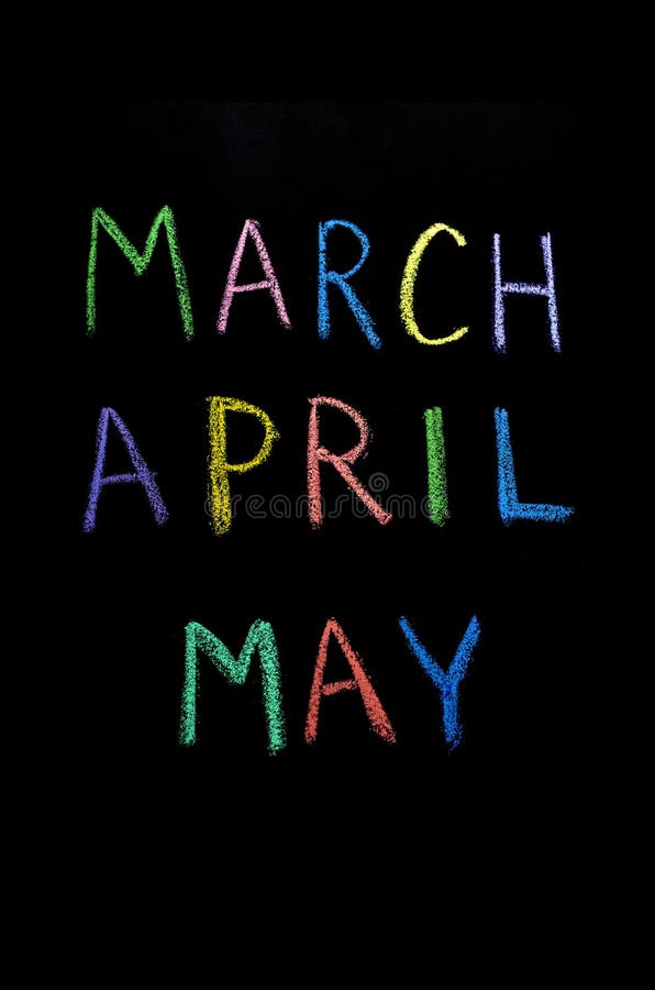 Colored Words `March, April, May` Drawn on Chalkboard Stock Photo ...