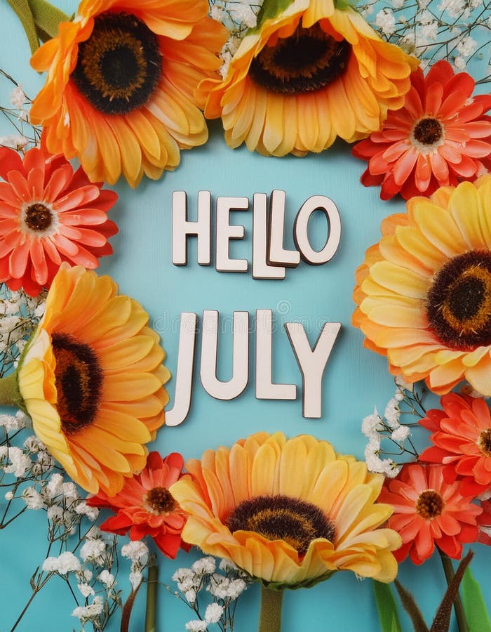 A Colorful Arrangement of Flowers with the Words "Hello July Stock ...