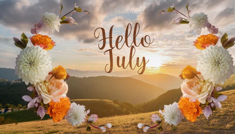 A Colorful Arrangement of Flowers with the Words "Hello July Stock ...