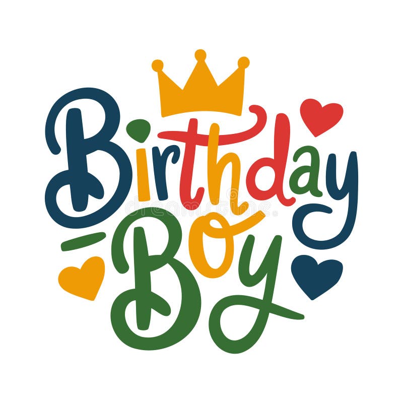 Colorful Birthday Boy Lettering Design Stock Vector - Illustration of ...