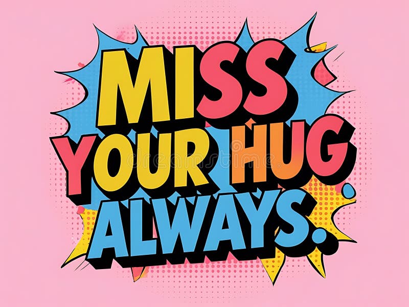 Miss Your Hug always a Comic Book Style Message Stock Illustration ...