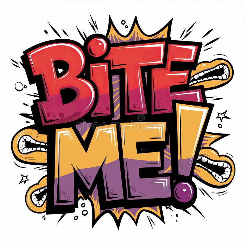 Colorful Comic-Style Bite Me Text with Dynamic Effects and Teeth Motif ...