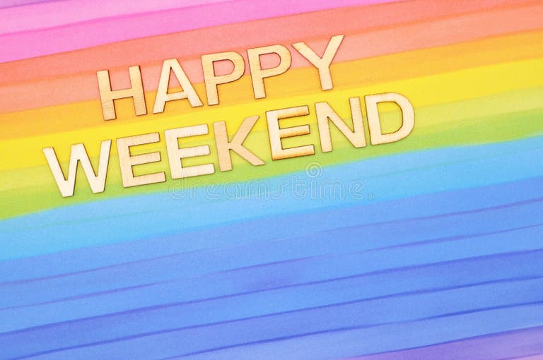 Colorful Happy Weekend Background Stock Image - Image of sign, colorful ...
