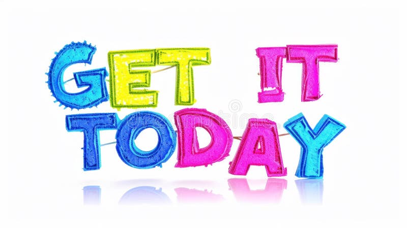 A Colorful Lettering that Says Get it Today, AI Stock Illustration ...