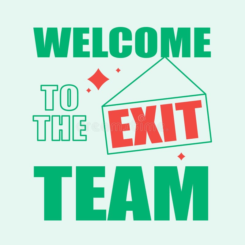 Colorful Sign Welcoming Members of the Exit Team Stock Vector ...