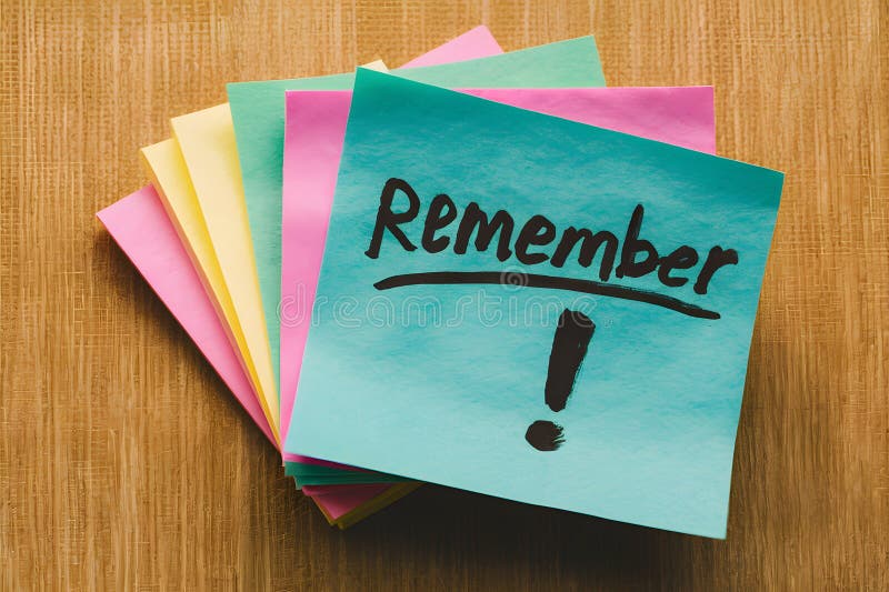 Colorful Sticky Notes with REMEMBER Written in Black on Turquoise Note ...