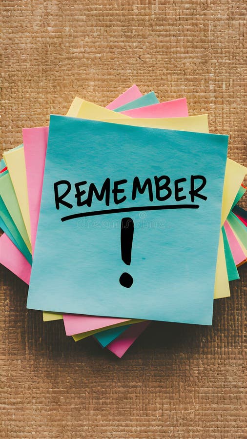 Colorful Sticky Notes with REMEMBER Written in Black on Turquoise Note ...