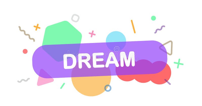 Dream Banner with Colorful Transparent Shapes and Lines. Greeting Card ...