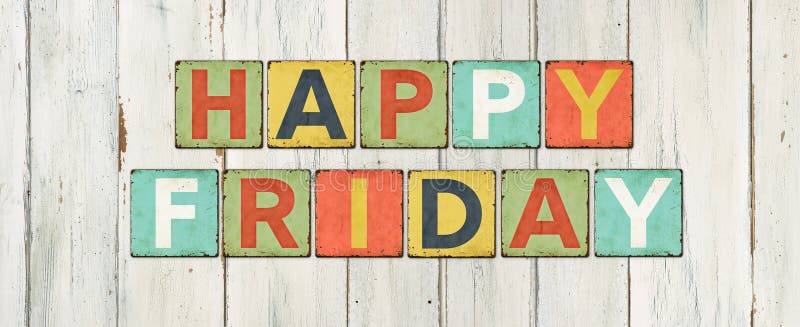 Happy Friday stock image. Image of plate, aged, type - 299969045